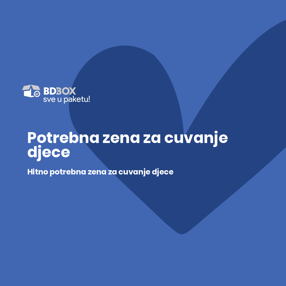 Potrebna zena za cuvanje djece - BDBOX